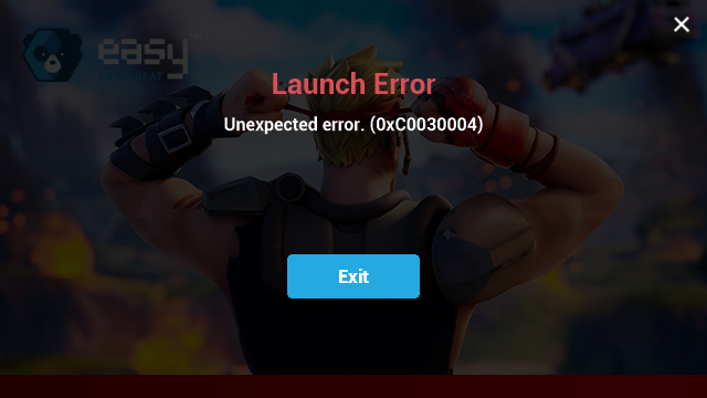 Fortnite Easy Anti Cheat Launch Error Unexpected Error 0xc0030004
